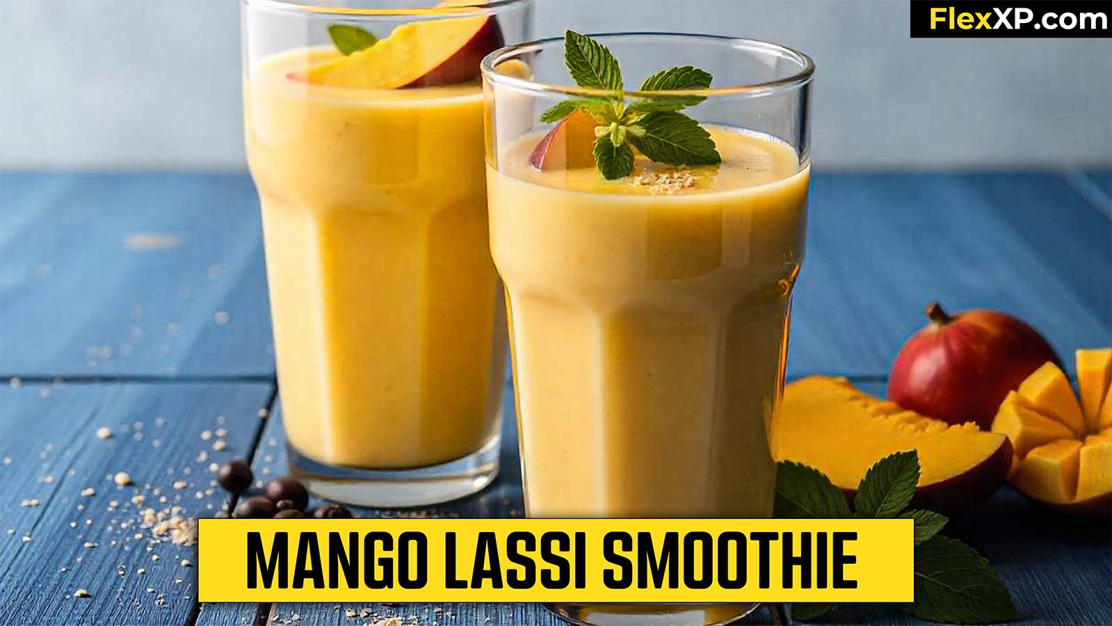 No‑Added‑Sugar Mango Lassi Smoothie Recipe - FlexXP